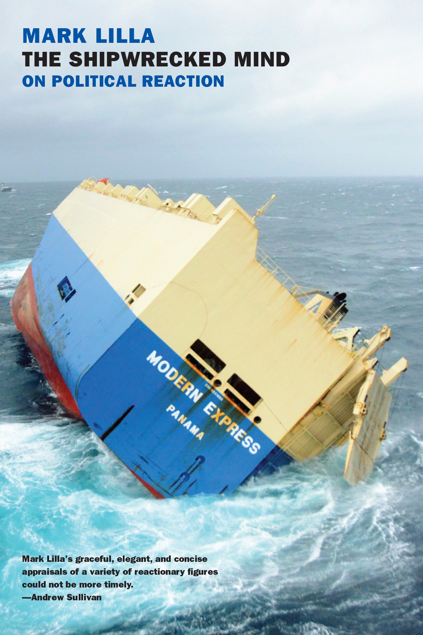 The Shipwrecked Mind: On Political Reaction – New York Review Books