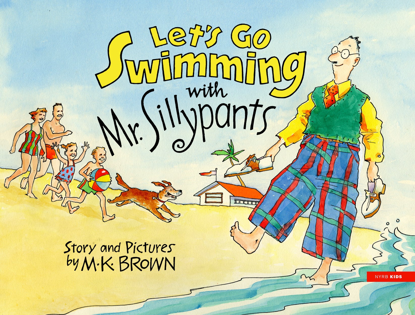 Let's Go Swimming with Mr. Sillypants – New York Review Books
